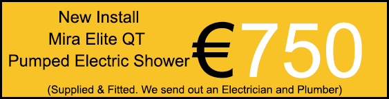 Mira Elite QT Pumped Electric Shower New Install €750 Supplied & Fitted